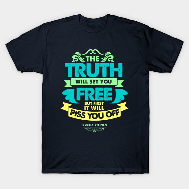 The Truth Will Set You Free - Equality - T-Shirt | TeePublic