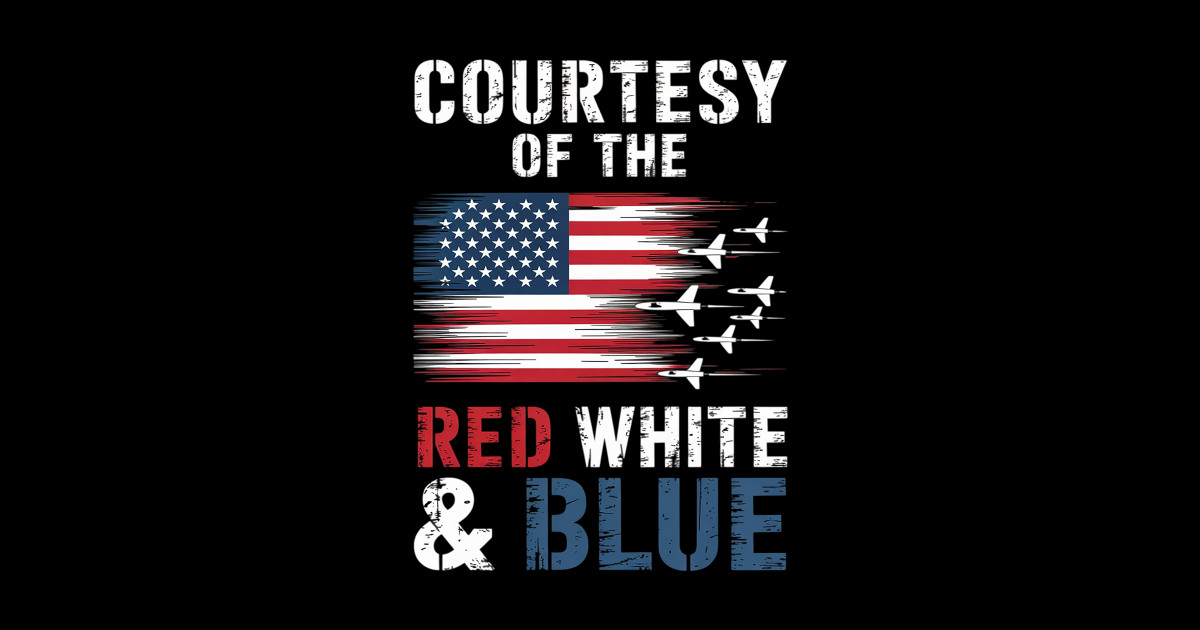 Courtesy Of The Red White And Blue - Courtesy Of The Red White And Blue ...