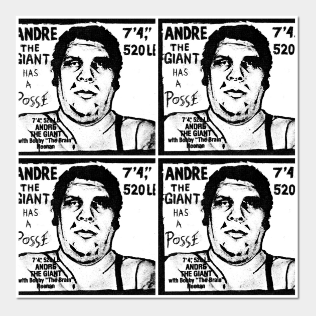 Andre The Giant Has A Posse - Andre The Giant - Posters and Art Prints ...