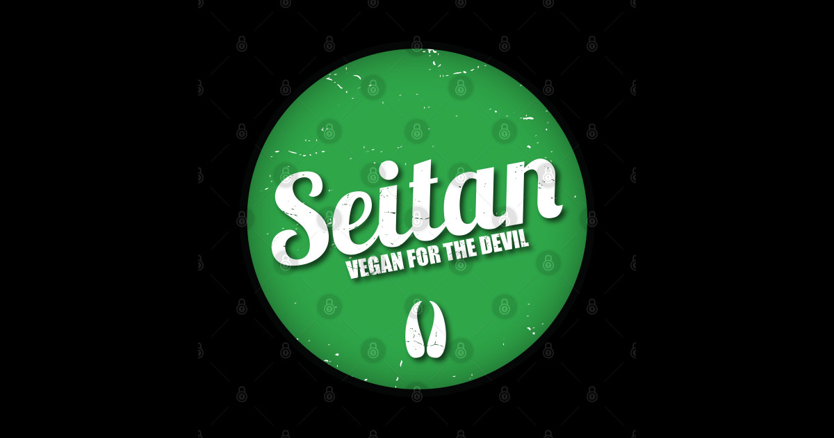 Seitan--Vegan for the Devil - Vegan - Pin | TeePublic