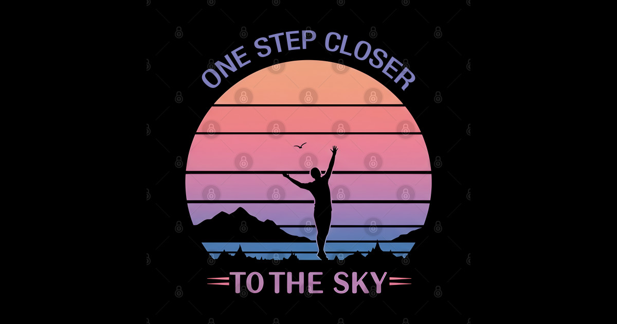 One Step Closer To The Sky. - One Step Closer To The Sky - Posters and ...
