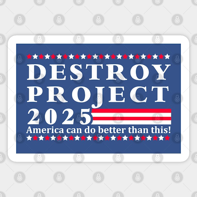 destroy project 2025 - Kamala Harris - Sticker | TeePublic