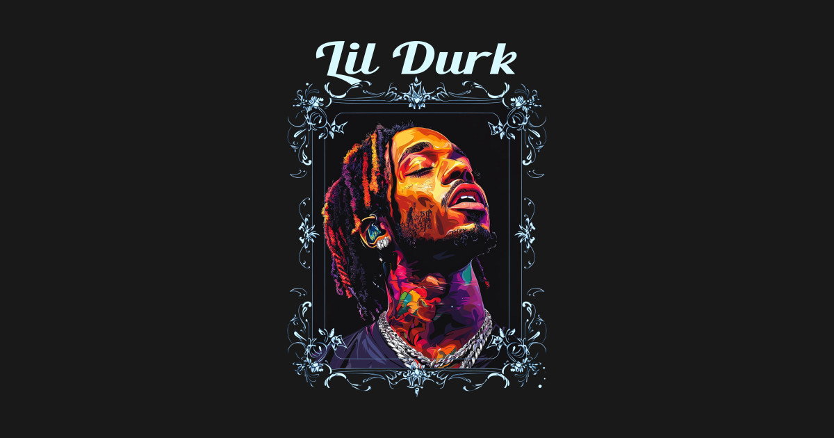 LIL DURK MUSICIAN FAN ART - Lil Durk Musician Fan Art - T-Shirt | TeePublic