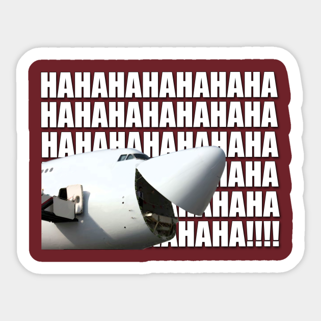 747 laughing - Aircraft - Sticker | TeePublic