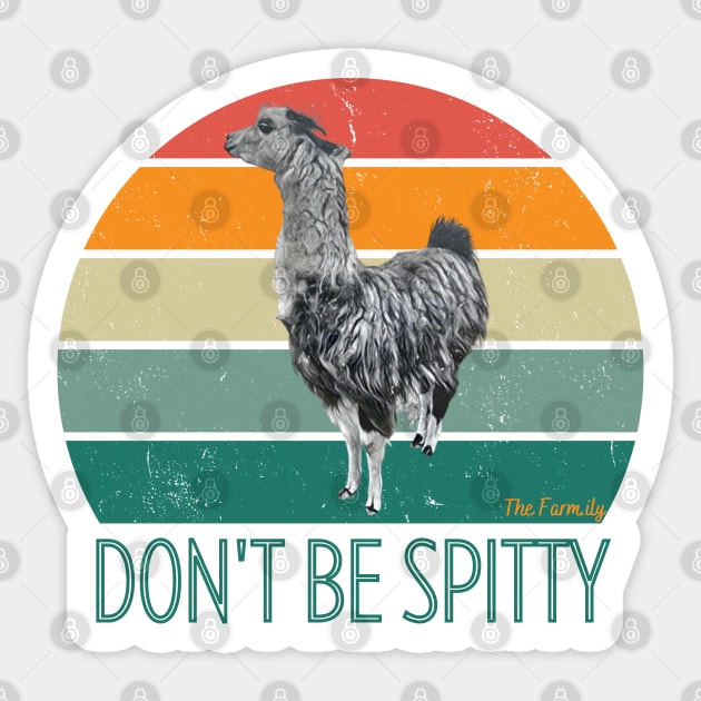 Don't Be Spitty - Llama - Sticker | TeePublic