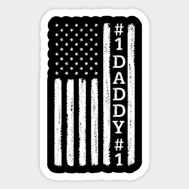 Daddy no 1 USA flag - Daddy - Sticker | TeePublic