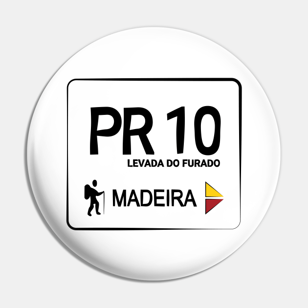 Madeira Island PR10 LEVADA DO FURADO logo - Madeira - Pin | TeePublic