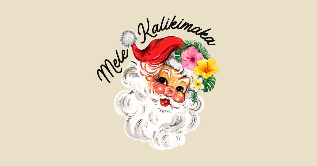 Mele Kalikimaka - Merry Christmas - Mele Kalikimaka - T-Shirt | TeePublic