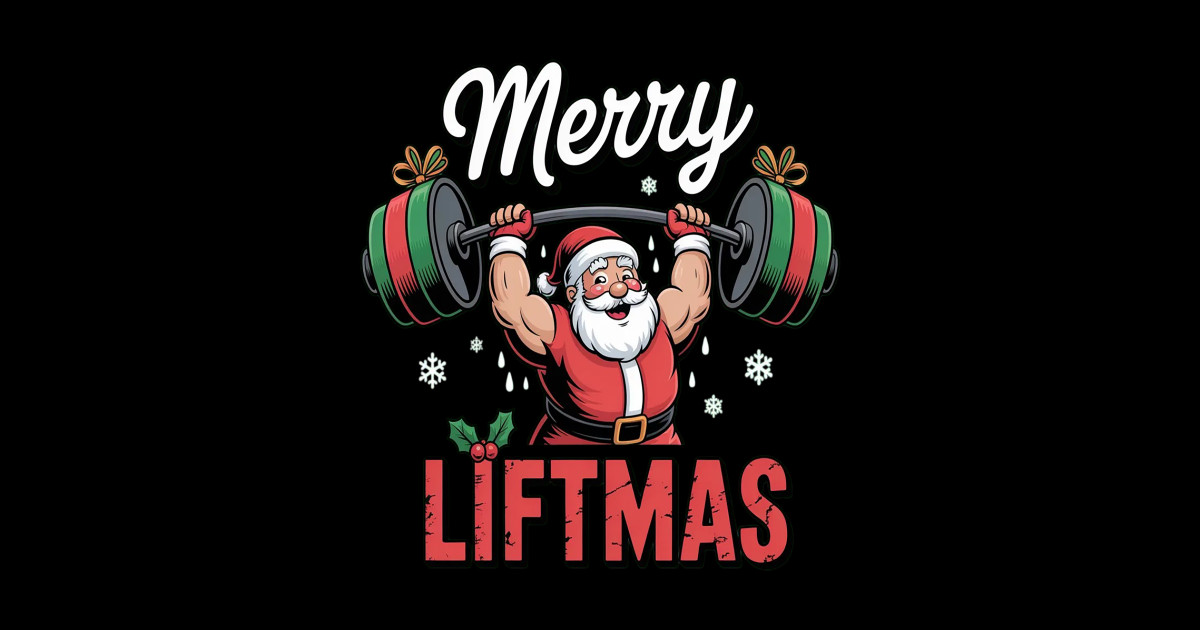 Merry Liftmas Christmas Workout Gym Fitness - Merry Liftmas Christmas ...