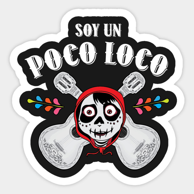 Poco Loco - Coco - Sticker | TeePublic