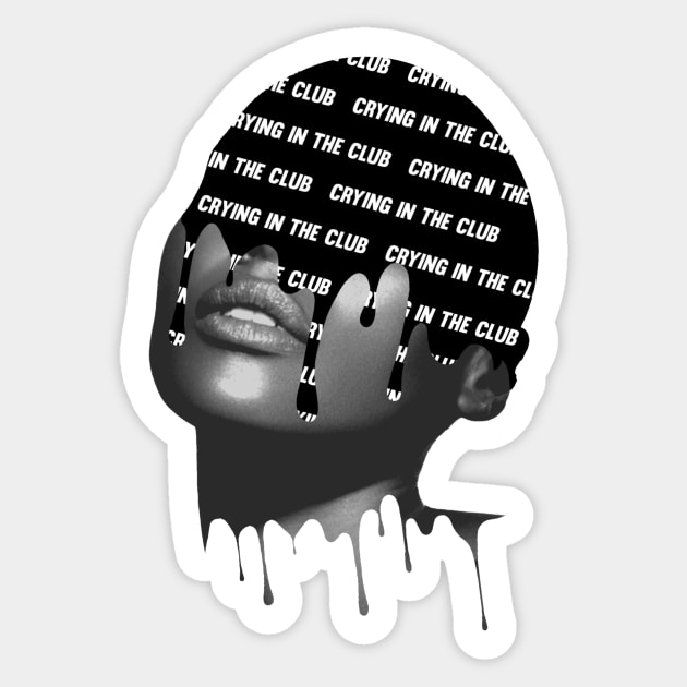 Crying in the club - Never Be The Same - Sticker | TeePublic