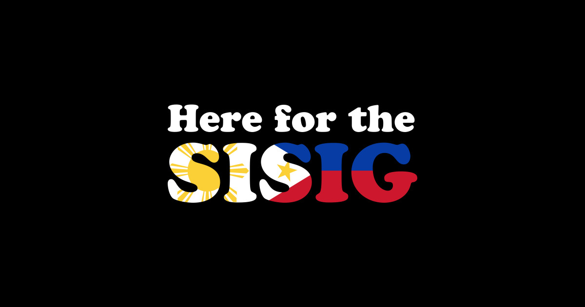 Here for the Sisig! - Filipino Food - Filipino - Posters and Art Prints ...