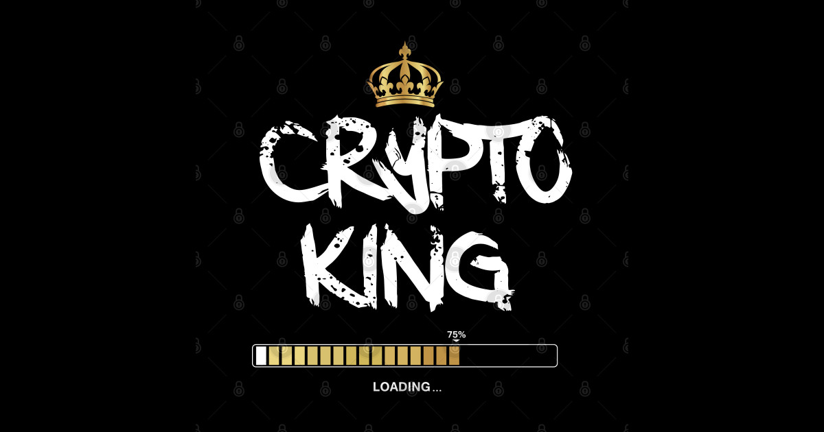 Crypto King Loading - Crypto Queen Loading - Posters and Art Prints ...