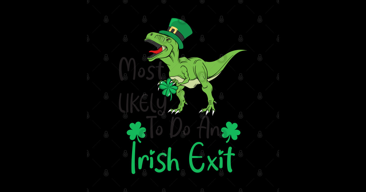 Most likely to do an irish exit - Most Likely To Do An Irish Exit ...