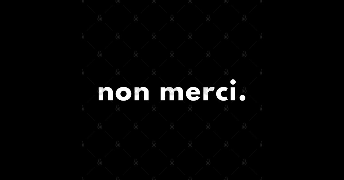 Non Merci - Non Merci - Sticker | TeePublic