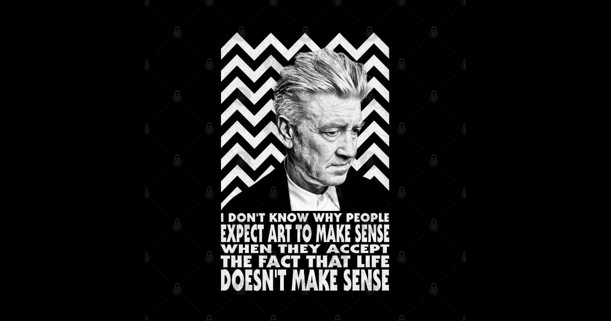 David Lynch Quote - David Lynch - Sticker | TeePublic