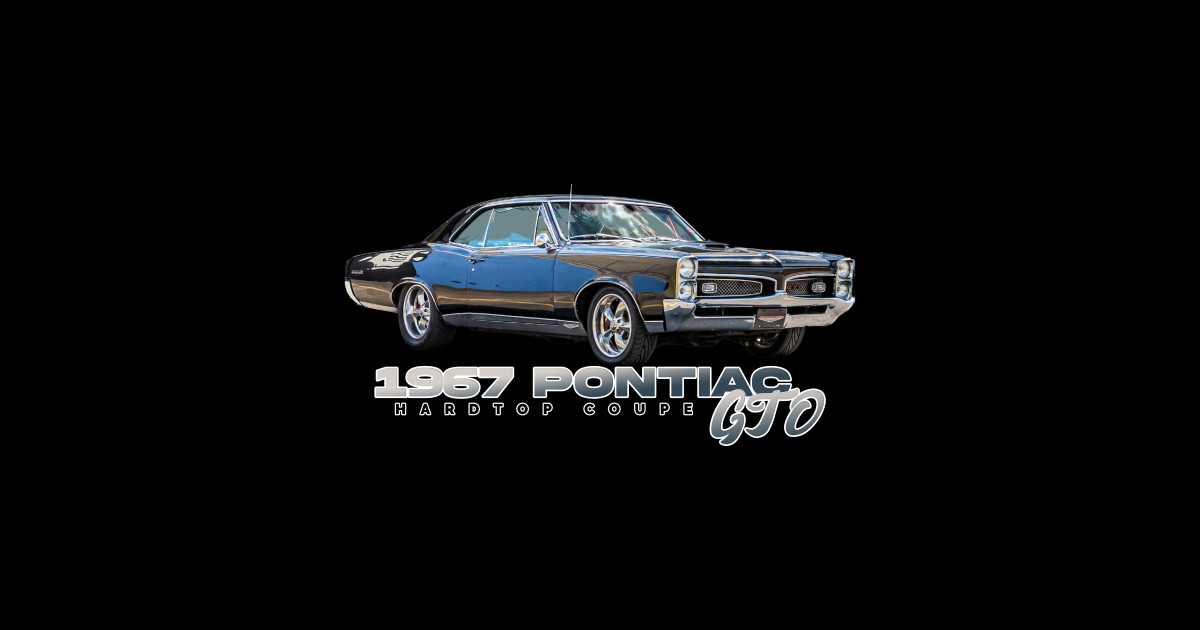 1967 Pontiac GTO Hardtop Coupe - 1967 Pontiac Gto Coupe - Posters and ...