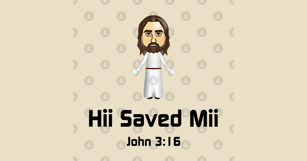 Hii Saved Mii John 3:16 - Hii Saved Mii John - T-Shirt | TeePublic