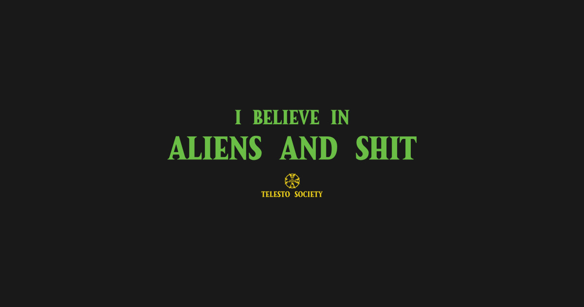 I believe in Aliens - Aliens - Kids T-Shirt | TeePublic