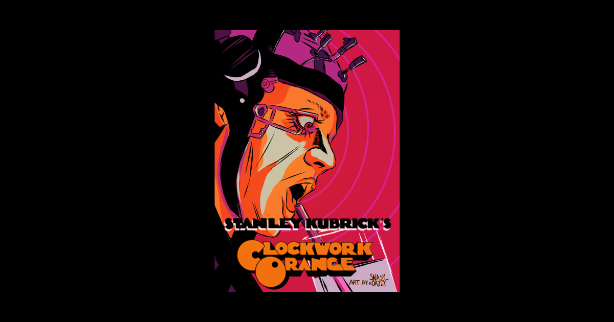 A Clockwork Orange - A Clockwork Orange - Sticker | TeePublic