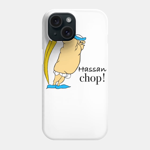 Hassan chop! - Looney Tunes - Phone Case | TeePublic