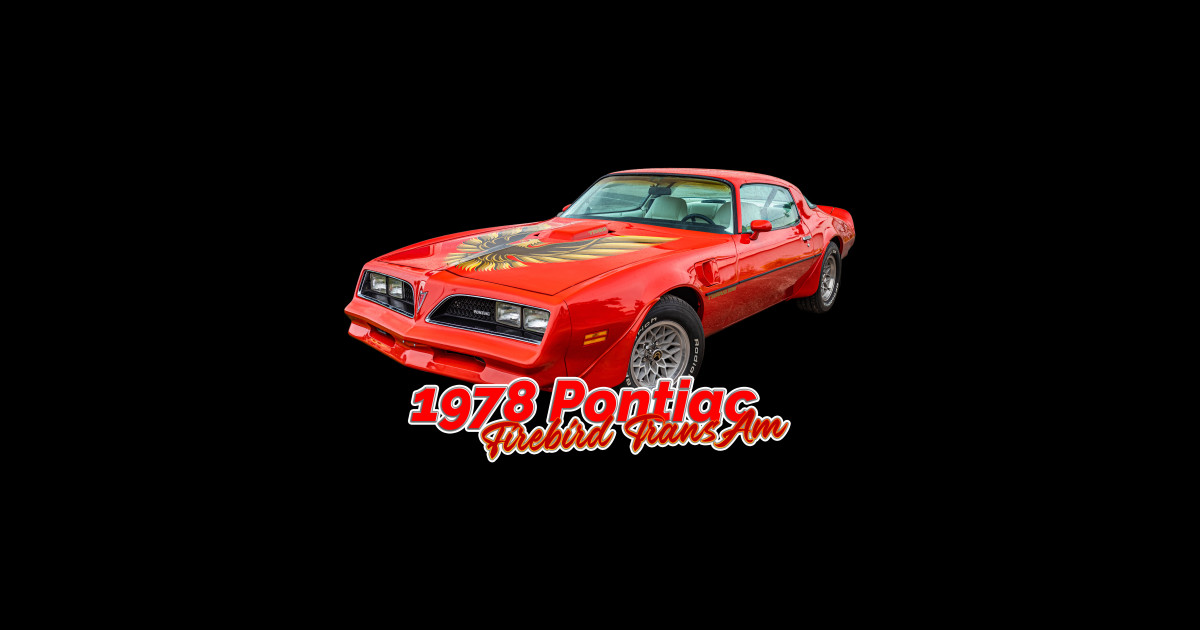 1978 Pontiac Firebird Trans Am - 1978 Pontiac Firebird Trans Am ...