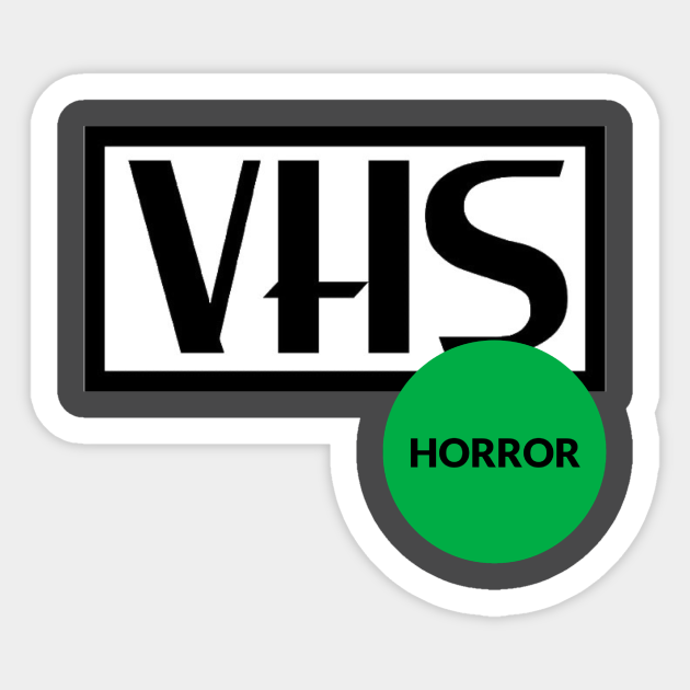 VHS Horror Tag - Vhs - Sticker | TeePublic
