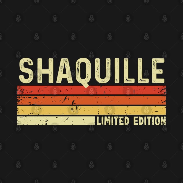 Shaquille Name Vintage Retro Limited Edition Gift - Shaquille - T-Shirt ...