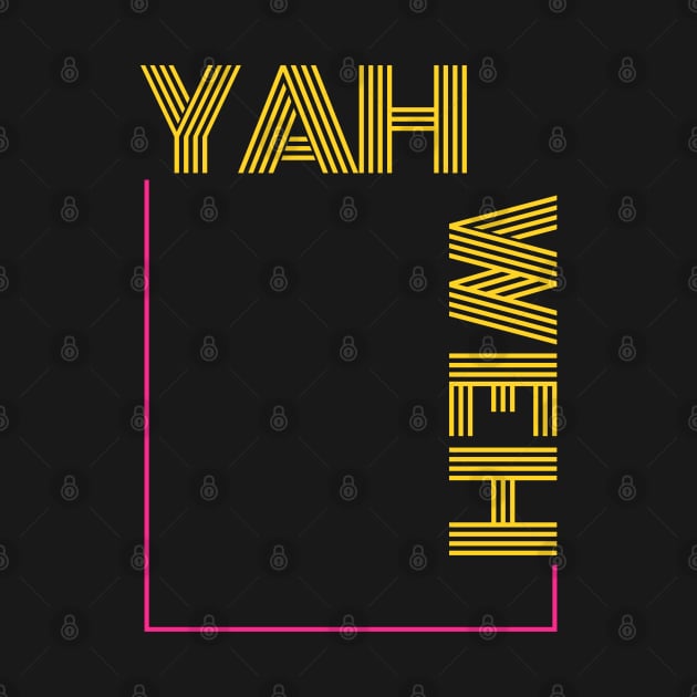 Yahweh - YHWH - Original Hebrew Name for God - Yahweh - T-Shirt | TeePublic
