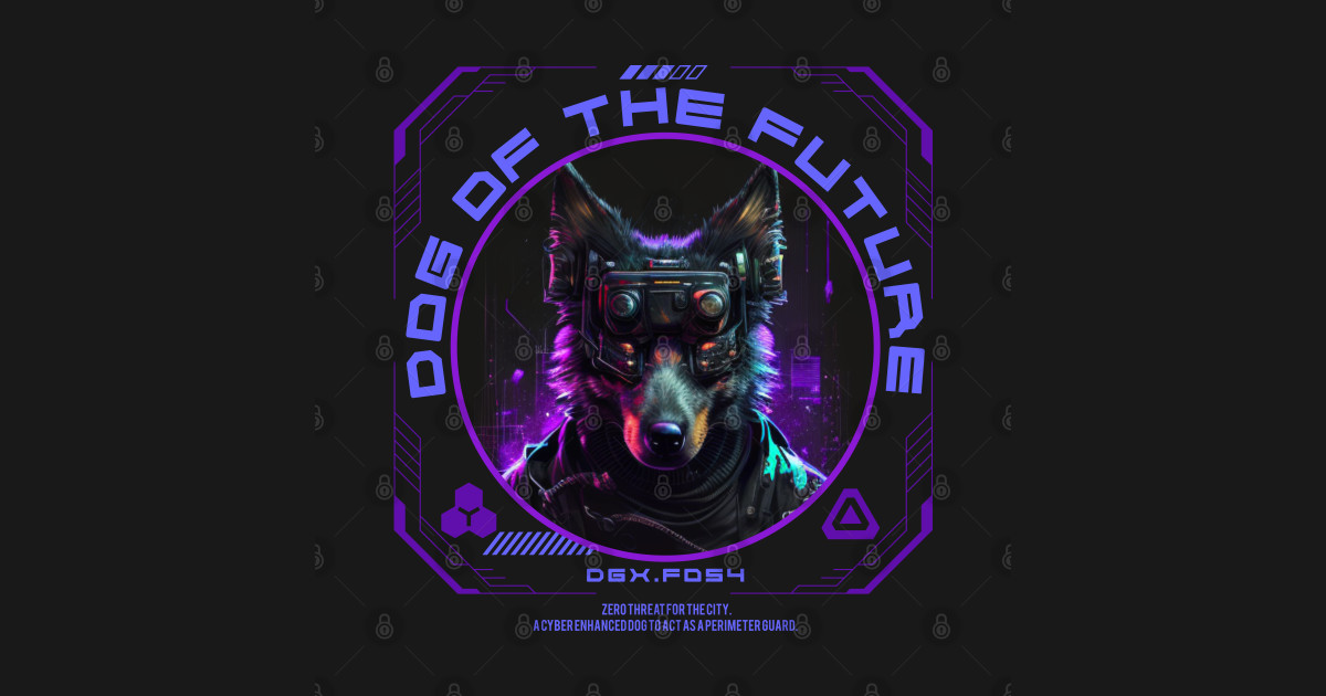 Dog of the Future - Dog Of The Future Cyberpunk - T-Shirt | TeePublic