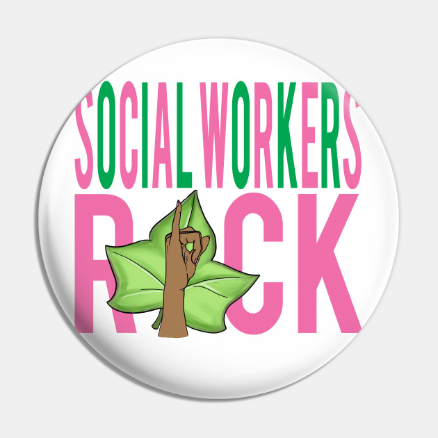 AKA Social Workers Rock - Aka - Pin | TeePublic