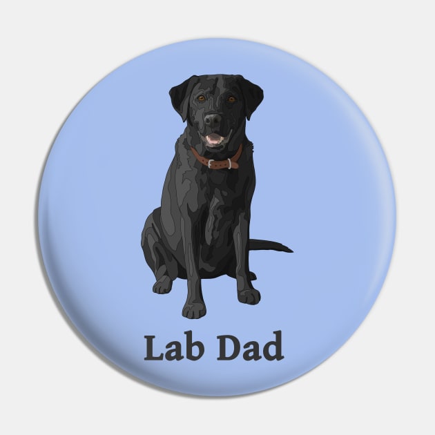 Lab Dad Black Labrador Retriever - Dogs - Pin | TeePublic