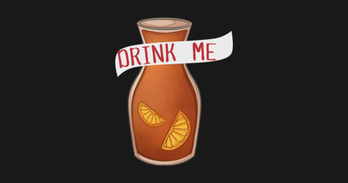 Drink me a magical drink in alice in wonderland - Drink Me - T-Shirt ...
