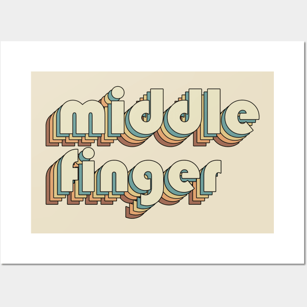Middle Finger // Retro Rainbow Typography Style // 70s - Middle Finger ...