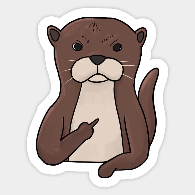 Grumpy Otter Holding Middle Finger - Middle Finger - Sticker | TeePublic