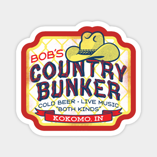 Bob's Country Bunker - Blues Brothers - Magnet | TeePublic
