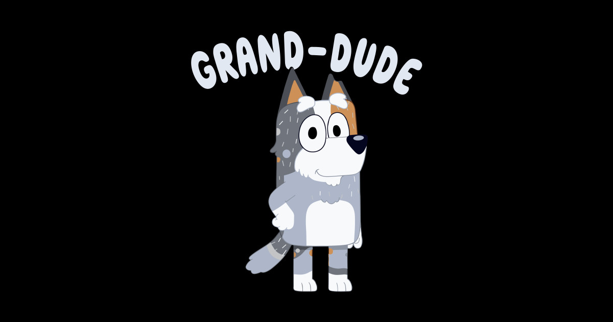 Vintage Grand-dude Granddude Bluey Cartoon - Bluey - Posters and Art ...