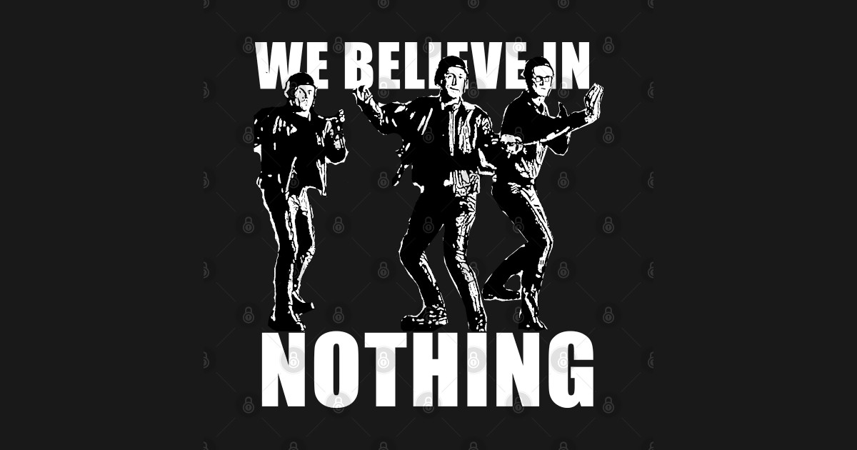 We Believe in Nothing Big Lebowski T-Shirt - Cult Classic Fan Apparel ...