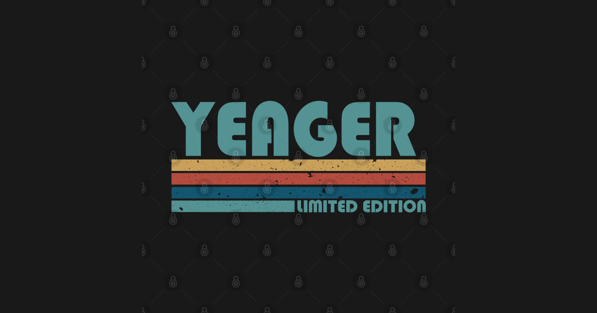 Proud Limited Edition Yeager Name Personalized Retro Styles - Yeager ...