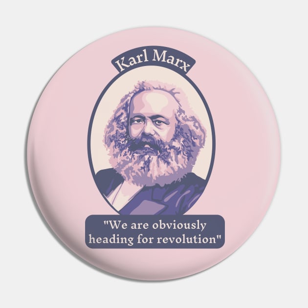 Karl Marx Portrait and Quote - Karl Marx - Pin | TeePublic