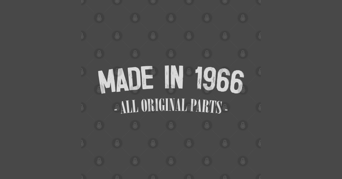 Made In 1966 - Original Birthday Gift - 1966 Birthday Gift - T-Shirt ...