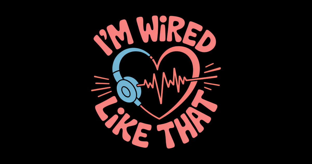 I'M Wired Like That Icd Surgery Cardiac Pacemaker Fun - Cardiac ...