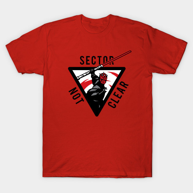 Sector Not Clear! - Sector Not Clear - T-Shirt | TeePublic