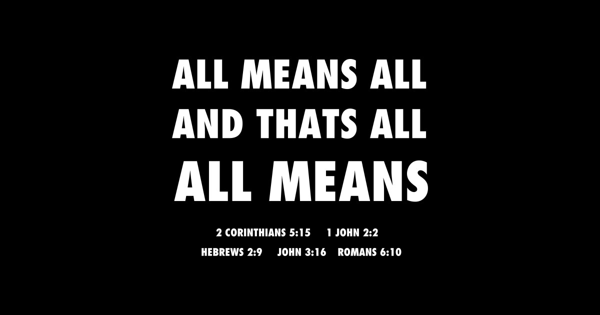 All means all and that's all all means, funny meme white text ...