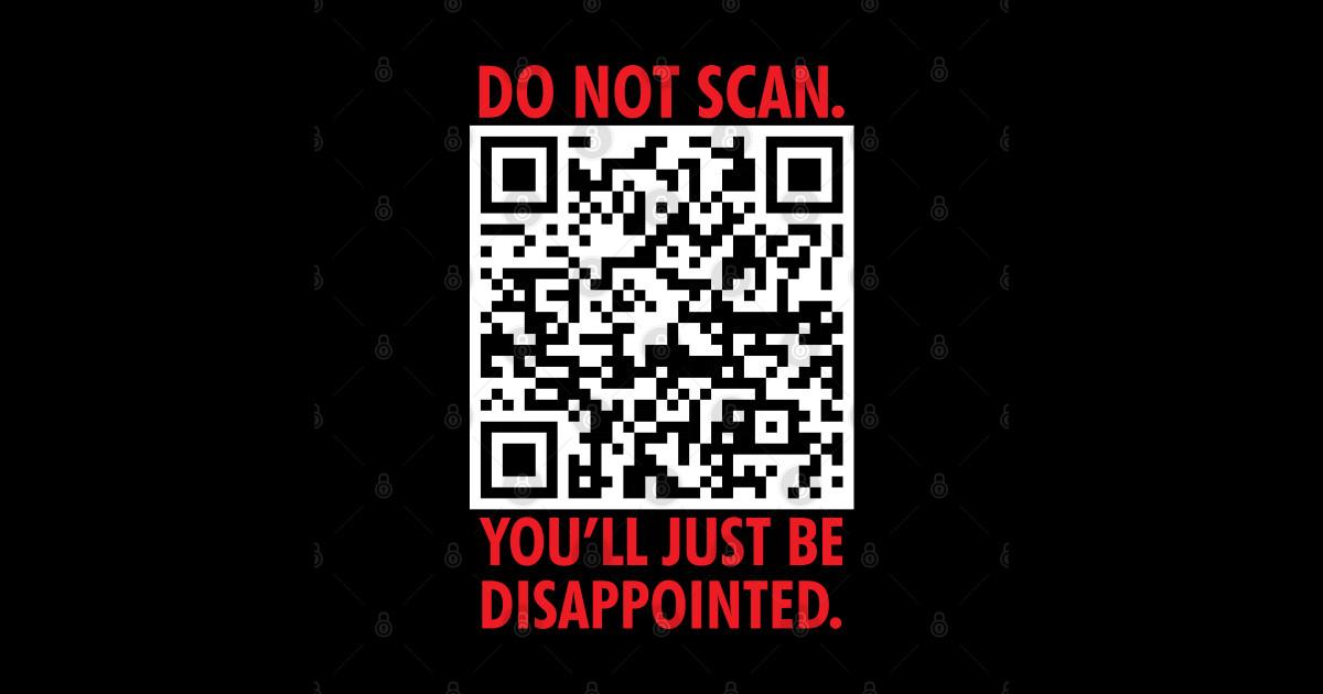 Do Not Scan: Disappointing QR Code - Qr Code - Sticker | TeePublic