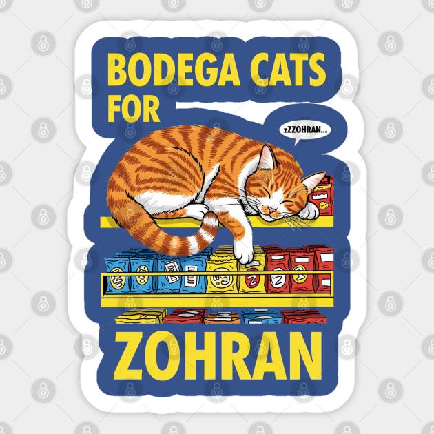 Bodega Cats for Zohran – Funny Cat Poster - Zohran Mamdani - Sticker ...