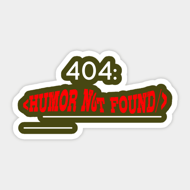 Humor not found - Programmer - Sticker | TeePublic