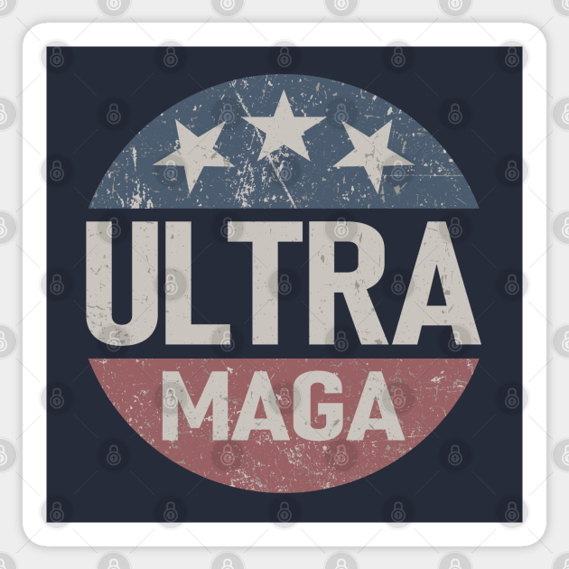 The Ultra Maga - Ultra Maga - Sticker | TeePublic