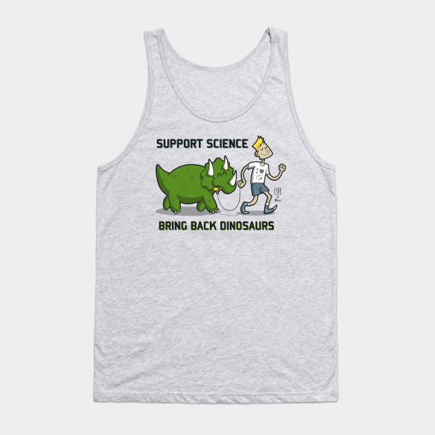 Bring back dinosaurs - Dinosaurs - Tank Top | TeePublic