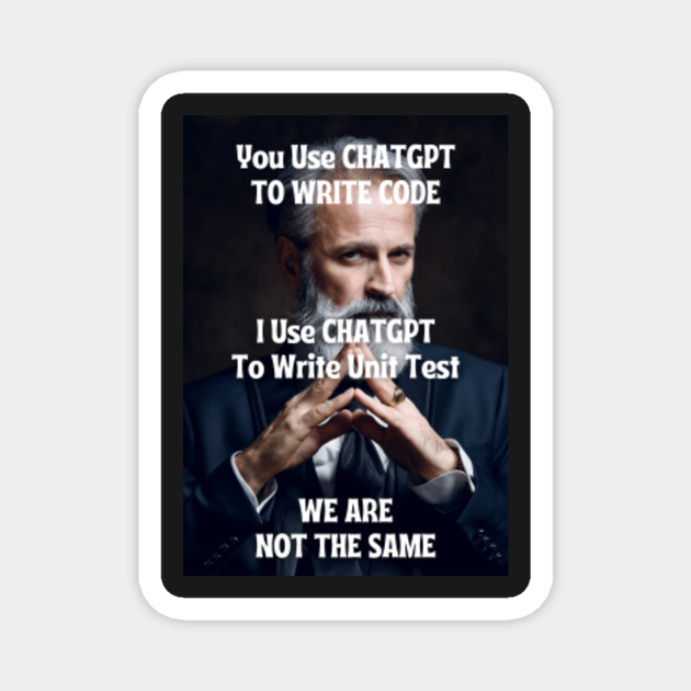 ChatGPT meme 1 - Codinghumor - Magnet | TeePublic